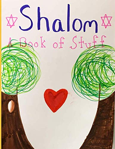 Shalom: A Book of Stuff: Muller, Sophia Clara, Brandwein, Karen Talia ...