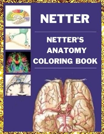 NETTER'S ANATOMY COLORING BOOK: Netter's Anatomy Designs in a Kids and ...