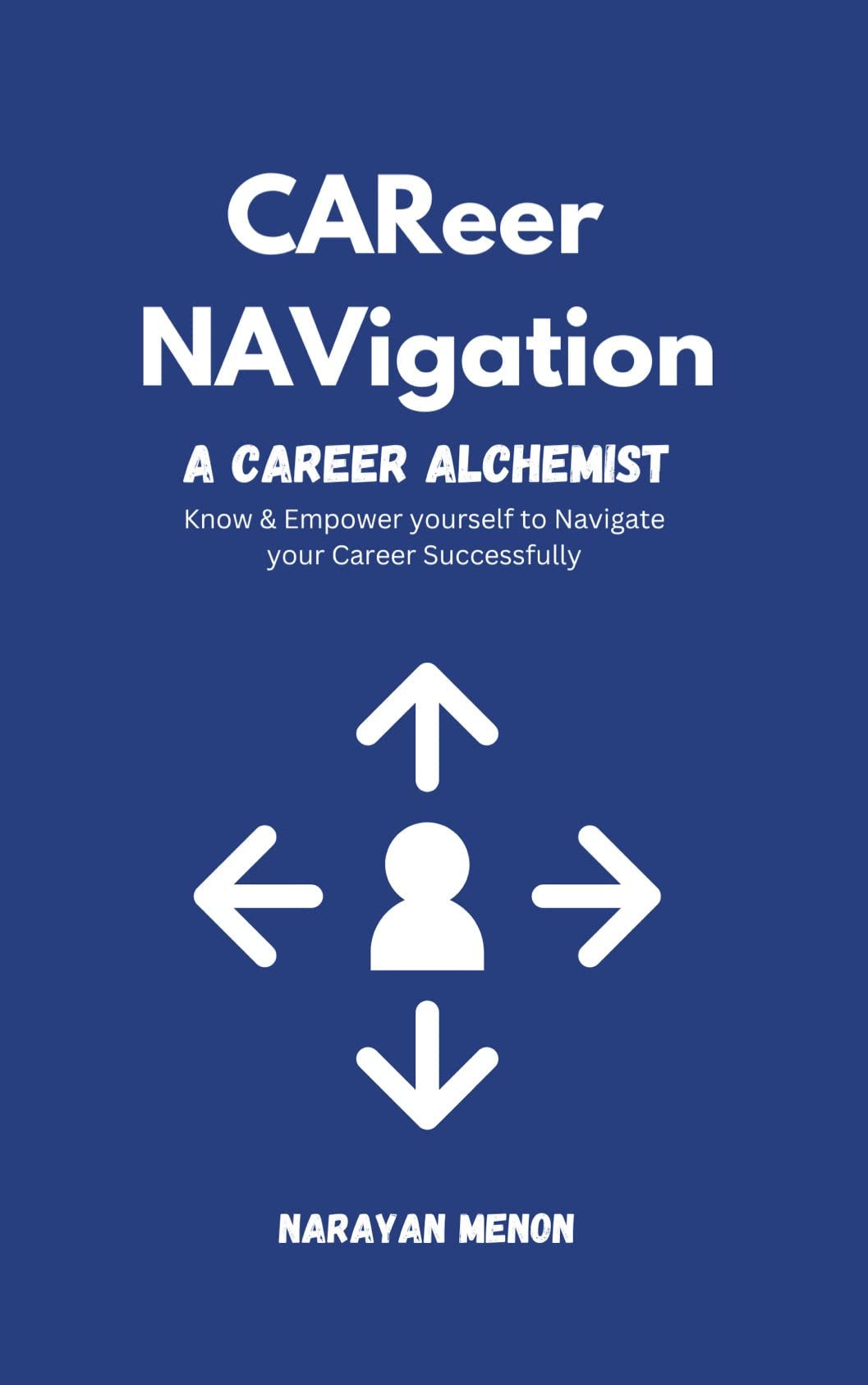 Career Navigation : Narayan Menon: Amazon.in: Books