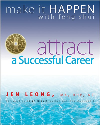 Make It Happen with Feng Shui: Attract a Successful Career - Kindle ...