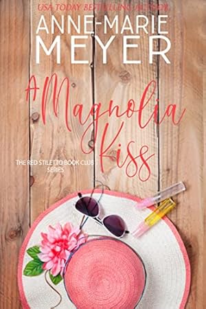 The Magnolia Inn: A Sweet, Small Town Story (The Red Stiletto Book Club ...