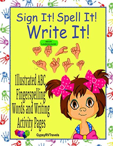 Amazon.com: Sign It, Spell It, Write It: ASL Fingerspelling Sight Words ...