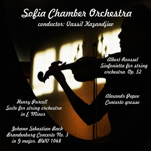 Purcell - Bach - Roussel - Popov: Selected Works : Sofia Chamber ...