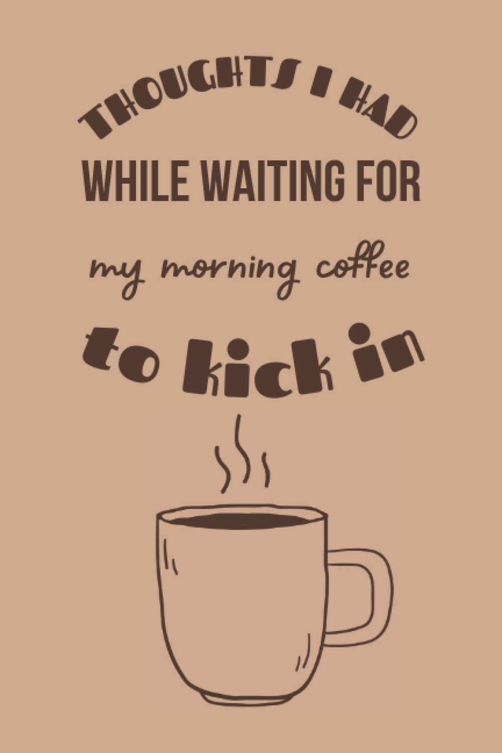 Still Waiting Funny Quotes
