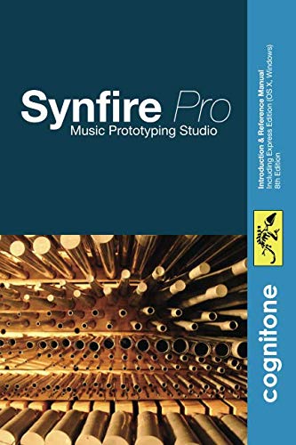 Amazon.com: Synfire Pro: Music Prototyping Studio (Reference Manual, Cognitone): 9781499590203 ...