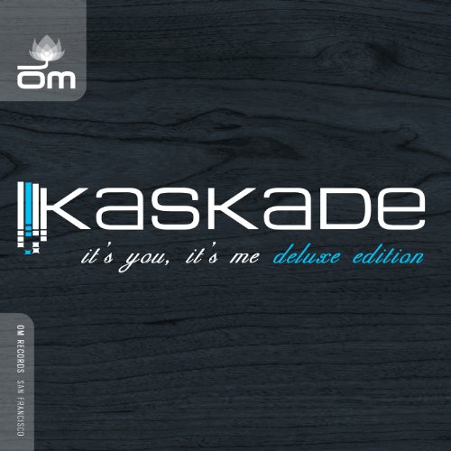Amazon.com: It's You, It's Me (Deluxe Edition) : Kaskade: Digital Music