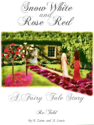 Amazon.com: Snow White and Rose Red A Fairy Tale Story eBook : Zaine, N ...