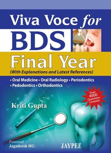 Viva Voce for BDS Final Year (with Explanations and Latest References ...