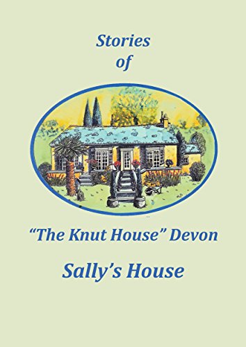 Stories of the Knut House Devon - Sallys House eBook : Martin, Sally ...