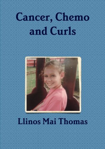 Cancer, Chemo and Curls: Llinos Mai Thomas: 9781291699067: Amazon.com ...