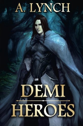 Demi Heroes: Lynch, Andrew: 9780993589218: Amazon.com: Books