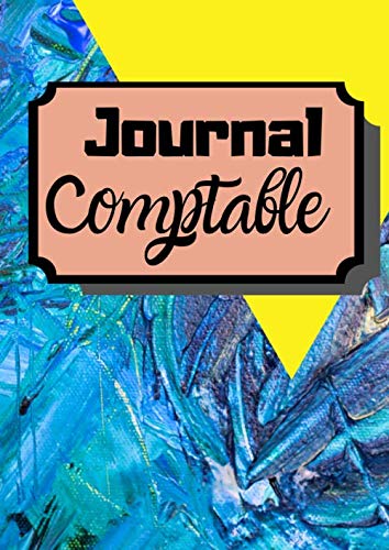 Journal Comptable: Journal comptable vierge | Idéal pour les étudiants ...
