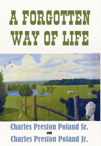 A Forgotten Way of Life: Poland, Sr. Charles Preston, Poland, Jr ...