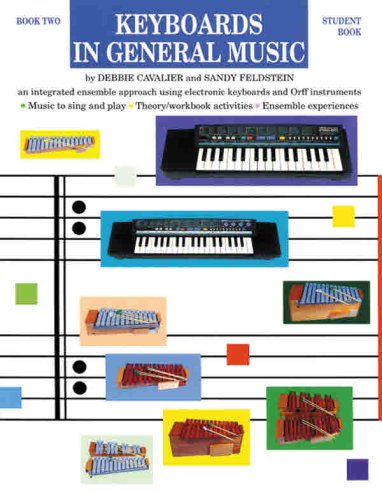 Keyboards in General Music, Bk 2: Student Book: Cavalier, Debbie ...