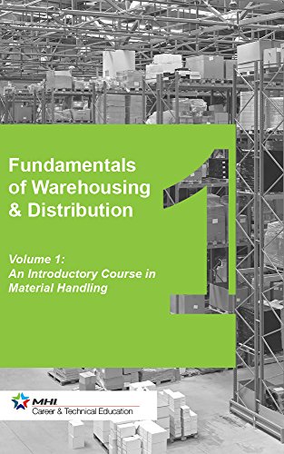 Fundamentals of Warehousing & Distribution: An Introductory Course In ...