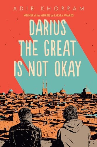 Amazon.com: Darius the Great Is Not Okay: 9780525552963: Khorram, Adib ...