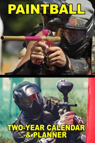 Paintball: Two-Year Calendar and Planner: Weber, Wilson: 9781727571615 ...