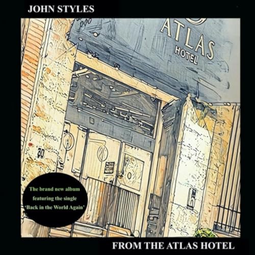 Amazon Music Unlimited - John Styles 『from the Atlas Hotel』