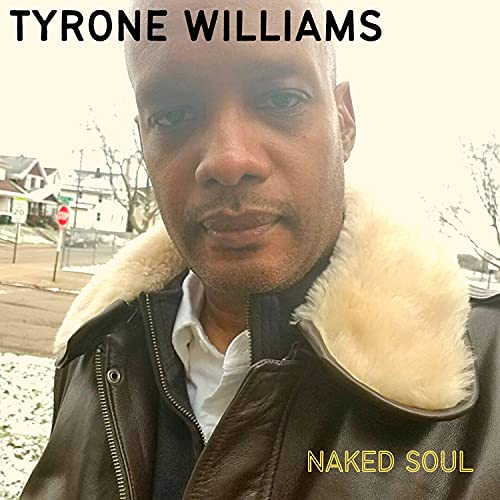 Naked Soul de Tyrone Williams en Amazon Music Unlimited