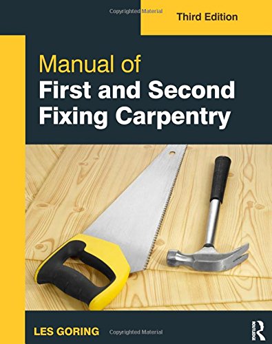 Manual of First and Second Fixing Carpentry, 3rd ed: Amazon.co.uk ...