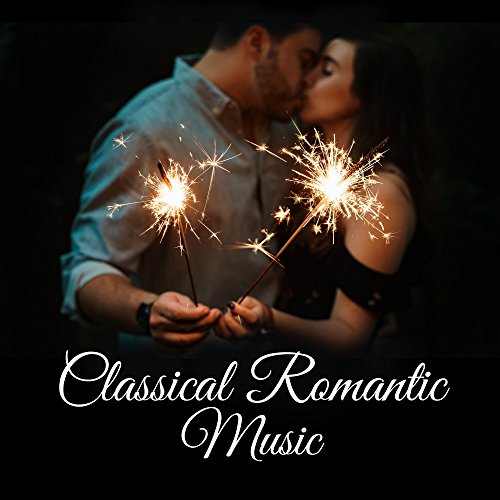 Play Classical Romantic Music – Soothing Classical Music Compilation ...