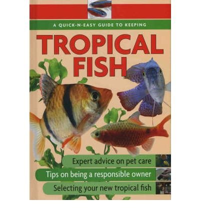 Quick-N-Easy Guide to Keeping Tropical Fish: Amazon.co.uk: McDowall ...