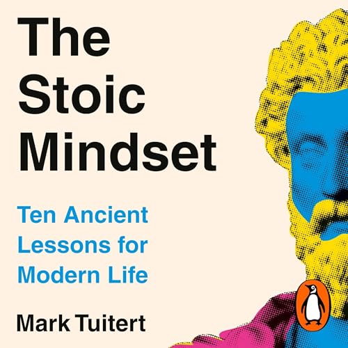 Amazon.com: The Stoic Mindset: 10 Ancient Lessons for Modern Life ...
