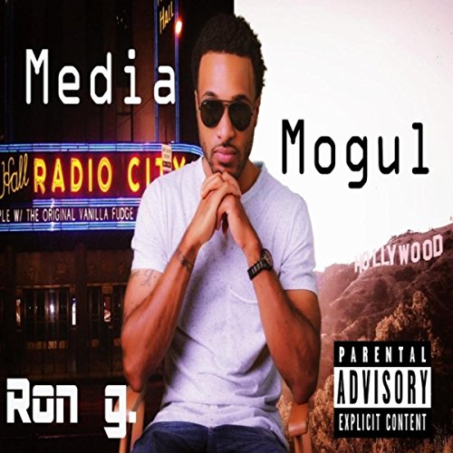 Amazon.com: Media Mogul [Explicit] : Ron G.: Digital Music