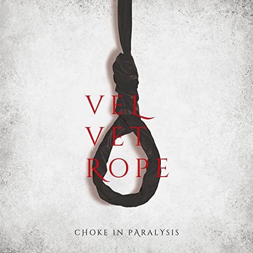 Velvet Rope by Choke In Paralysis on Amazon Prime Music