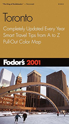 Fodor's Toronto 2001: Completely Updated Every Year, Smart Travel Tips ...