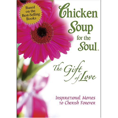 Amazon.com: Chicken Soup for the Soul - The Gift of Love : Brenda ...