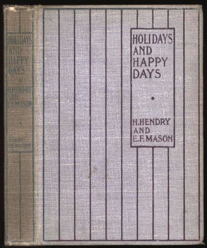 Holidays and Happy Days: Hamish Hendry, E. Florence Mason: Amazon.com ...