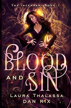 Blood and Sin: Thalassa, Laura, Rix, Dan: 9781942662181: Books - Amazon.ca