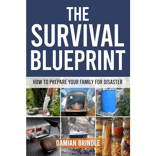 Amazon.com: The Survival Blueprint: How to Prepare Your Family for ...