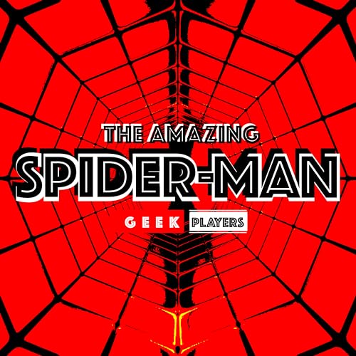 Play The Amazing Spider-Man by Geek Players on Amazon Music Unlimited