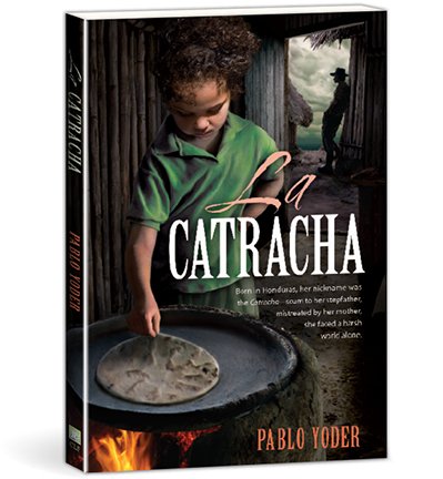 La Catracha: Pablo Yoder: 9780878137152: Amazon.com: Books