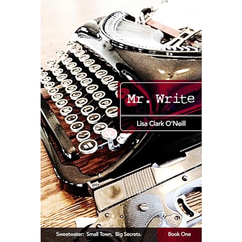 Amazon.com: Mr. Write (Audible Audio Edition): Lisa Clark O'Neill, Independently Published ...