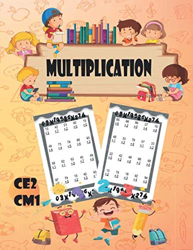 MULTIPLICATION CE2 CM1: Cahier d'exercices pour progresser en calcul ...