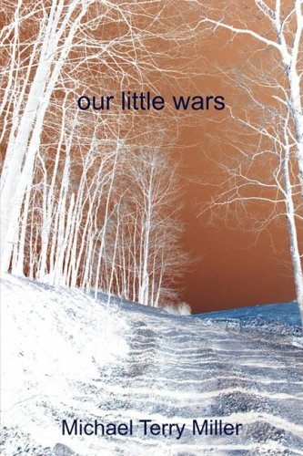 Our Little Wars : Miller, Michael Terry: Amazon.in: Books