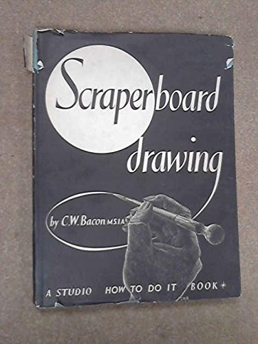 Scraperboard Drawing [Studio How To Do It... by bacon,c.w.