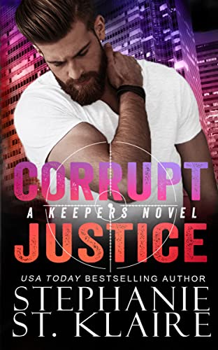 Corrupt Justice (The Keeper's Series Book 10) - Kindle edition by St ...