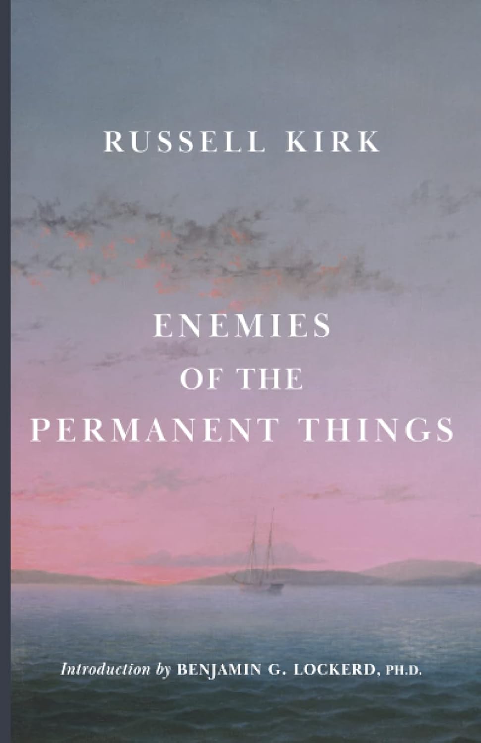Enemies of the Permanent Things: Observations of Abnormity in ...