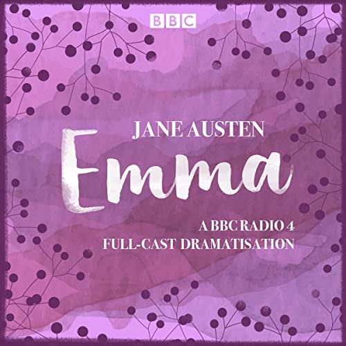 Amazon.com: Emma: A BBC Radio 4 Full-Cast Dramatisation (Audible Audio ...