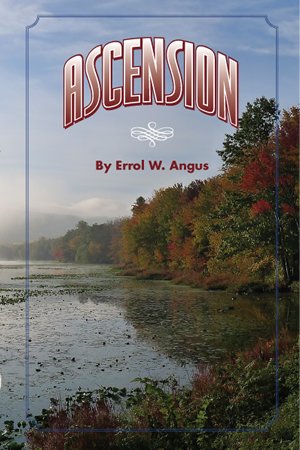 Ascension: Errol W. Angus: 9780964758971: Amazon.com: Books