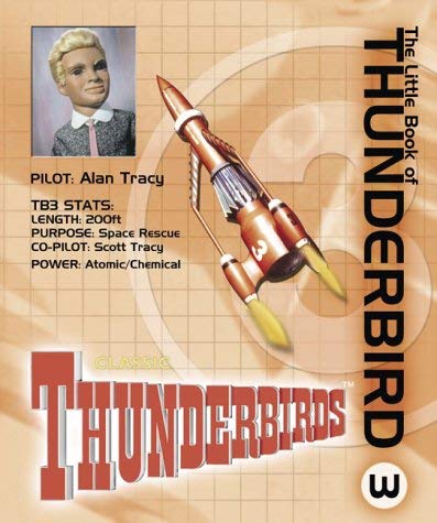 The Little Book of Thunderbird 3 : Author: Amazon.co.uk: Books