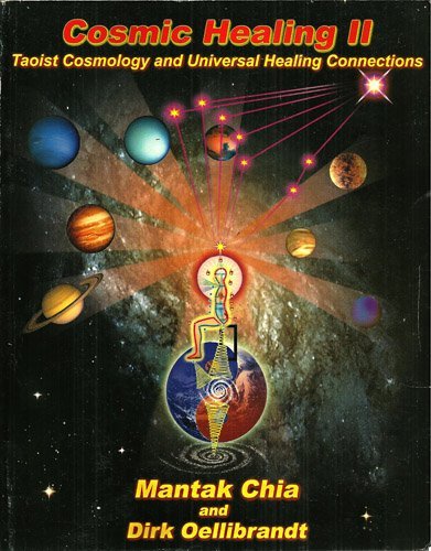 Cosmic Healing II (Cosmic Healing II, Taoist Cosmology and Universal ...