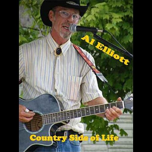 Écouter Country Side of Life par Al Elliott sur Amazon Music Unlimited