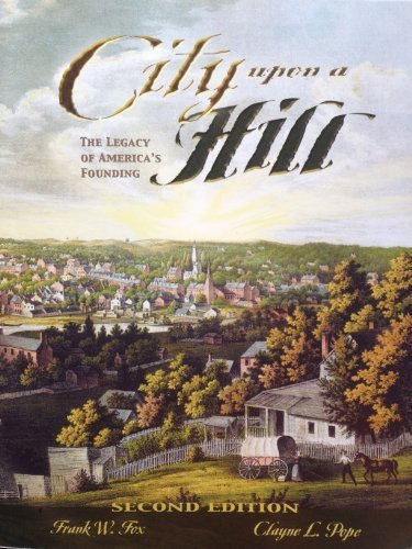 City upon a Hill The Legacy of America's Founding by Fox (2013-05-04 ...