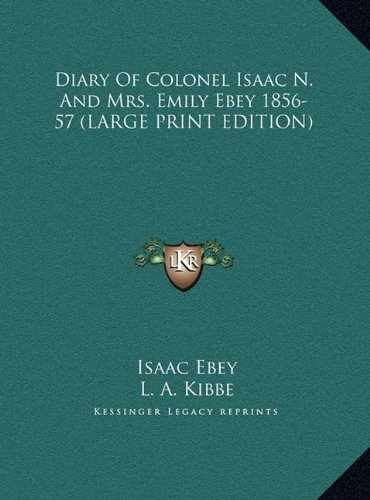 Amazon.com: Diary Of Colonel Isaac N. And Mrs. Emily Ebey 1856-57 ...