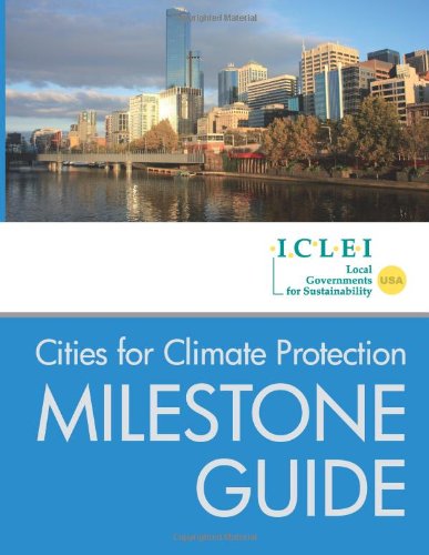 Cities for Climate Protection Milestone Guide: ICLEI - Local ...